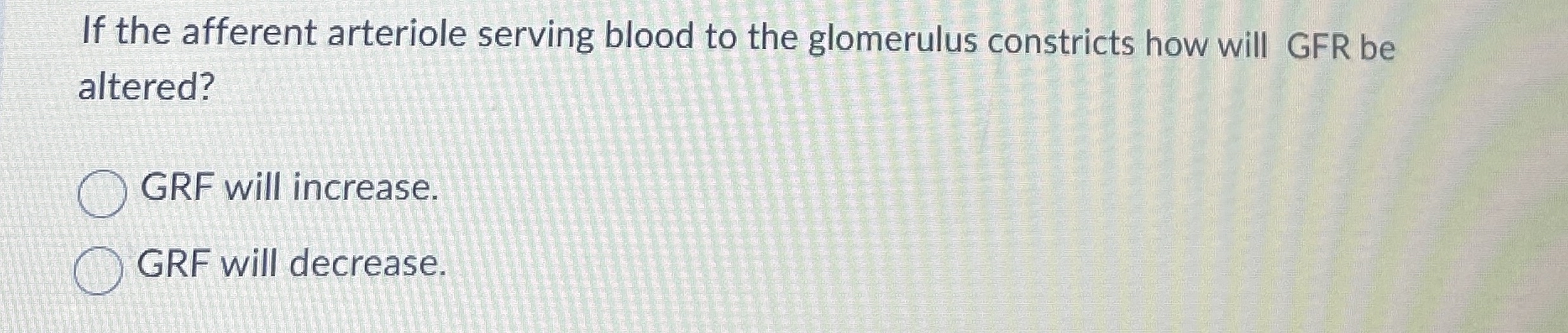 Solved If the afferent arteriole serving blood to the | Chegg.com