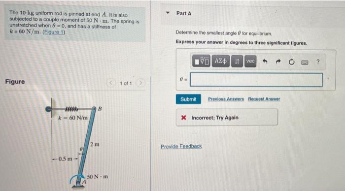 Solved Part A The 10-kg uniform rod is pinned at end A. It | Chegg.com
