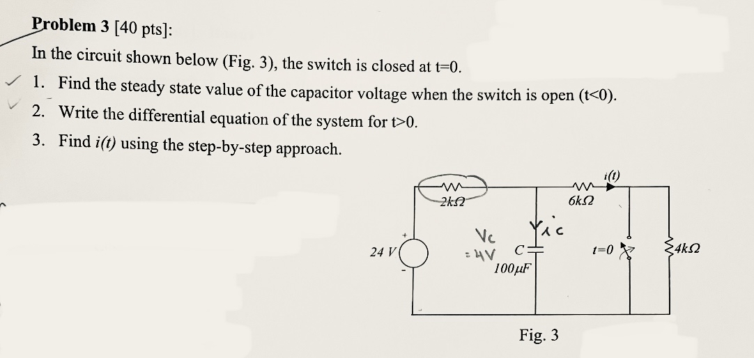 Solved In the circuit shown below (Fig. 3), ﻿the switch is | Chegg.com