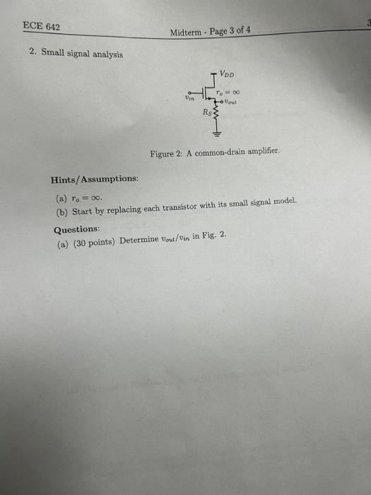 Solved 2. Small signal analysis Figure 2: A common-drain | Chegg.com