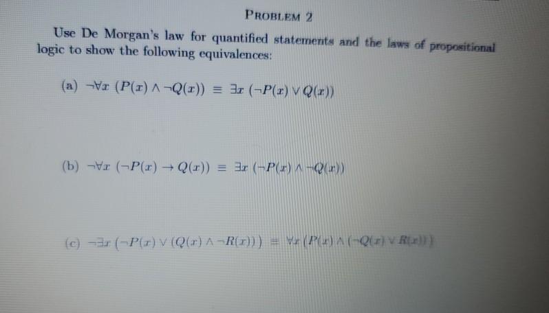 Solved Problem 2 Use De Morgans Law For Quantified 