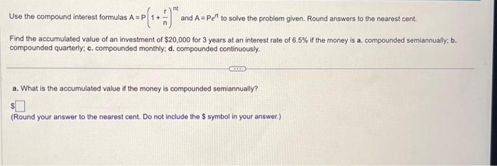 Solved Use the compound interest formulas A=P(1+nr)nt and | Chegg.com