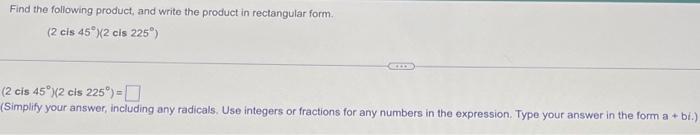 Solved Find the following product, and write the product in | Chegg.com