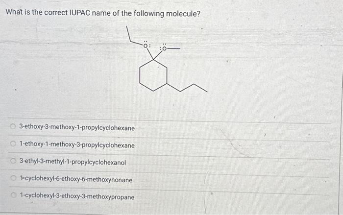 Solved What is the correct IUPAC name of the following | Chegg.com