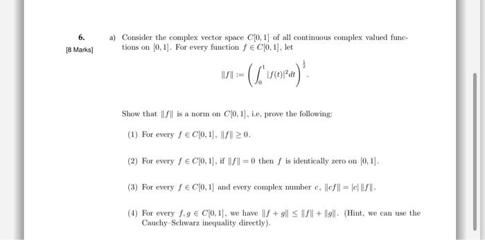 Solved A Consider The Complex Vector Space C[0 1] Of All