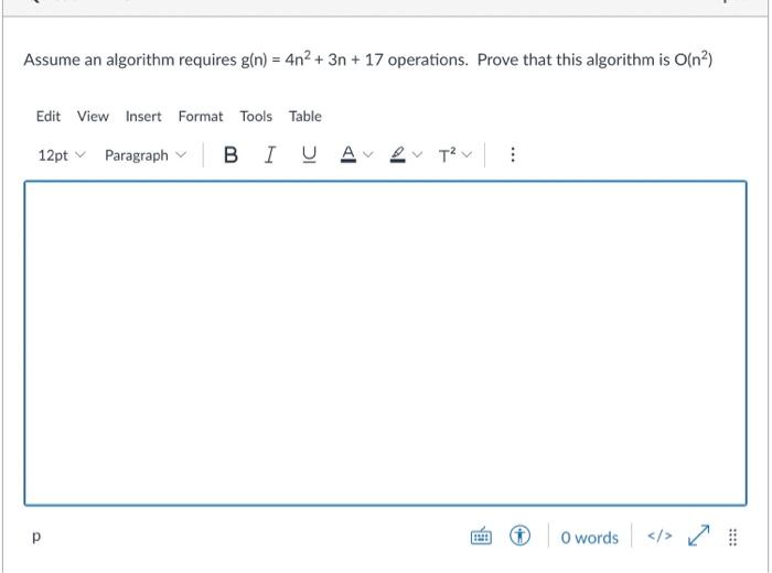 Solved Assume an algorithm requires g(n)=4n2+3n+17 | Chegg.com