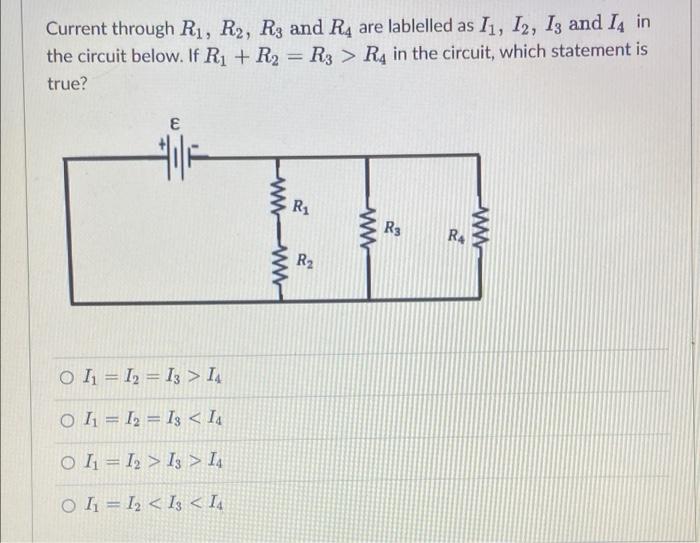 Solved Current through Ri, R2, Rz and R4 are lablelled as | Chegg.com