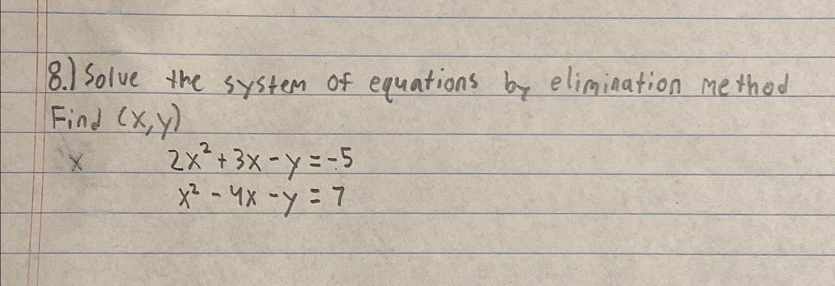 Solved 8.) ﻿Solve the system of equations by elimination | Chegg.com