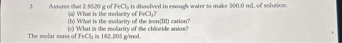 Solved 3. Assume that 2.9520 g of FeCl3 is dissolved in | Chegg.com