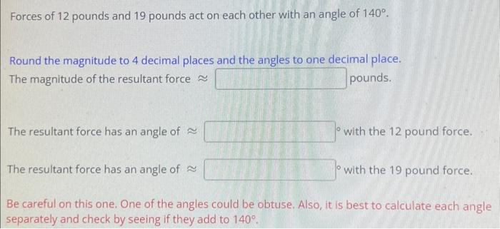 Solved Forces of 12 pounds and 19 pounds act on each other | Chegg.com