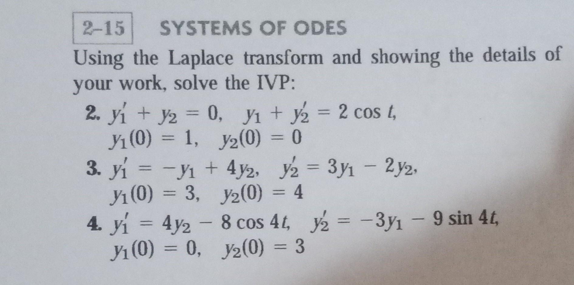 Solved 2 15 Systems Of Odes Using The Laplace Transform And