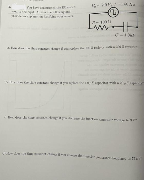 Solved 5. You have constructed the RC circuit seen to the | Chegg.com