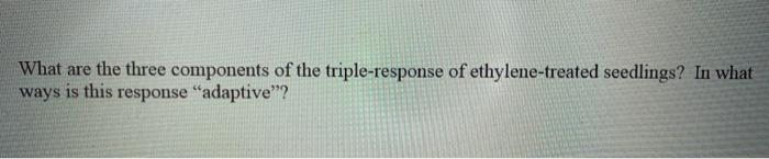 Solved What are the three components of the triple-response | Chegg.com