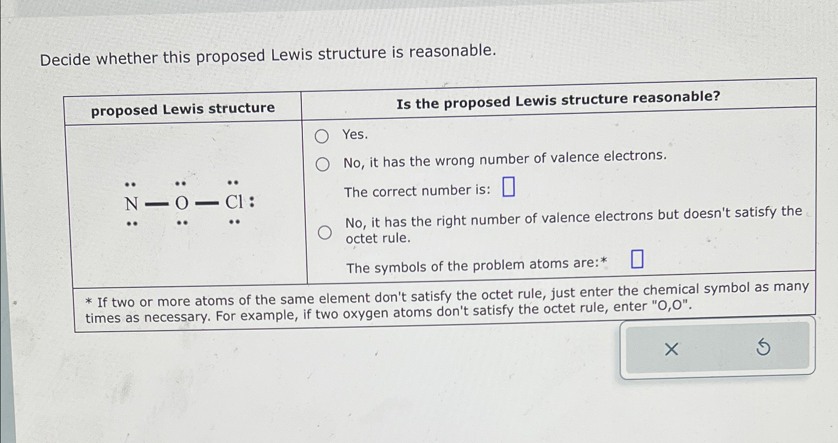Solved Decide whether this proposed Lewis structure is | Chegg.com