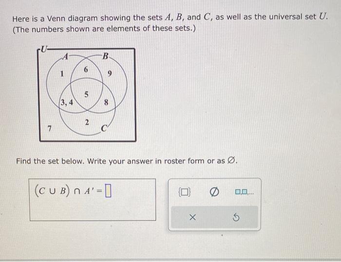 Solved Here is a Venn diagram showing the sets A,B, and C, | Chegg.com