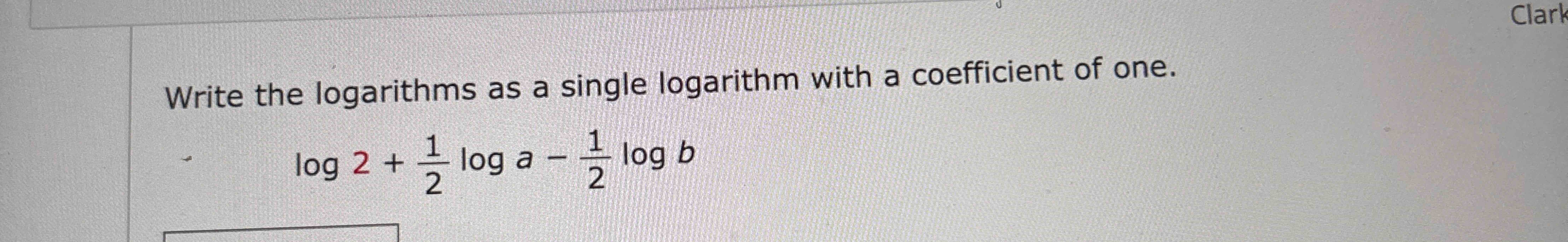 Solved Write the logarithms as ﻿a single logarithm with a | Chegg.com