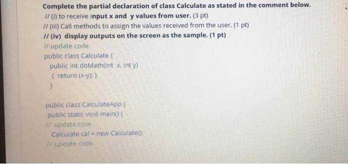 Solved Complete the partial declaration of class Calculate | Chegg.com