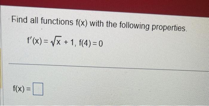 Solved Find all functions f(x) with the following | Chegg.com