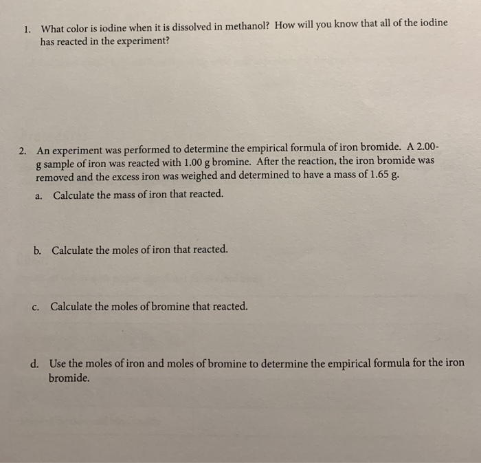 Solved 1. What color is iodine when it is dissolved in | Chegg.com