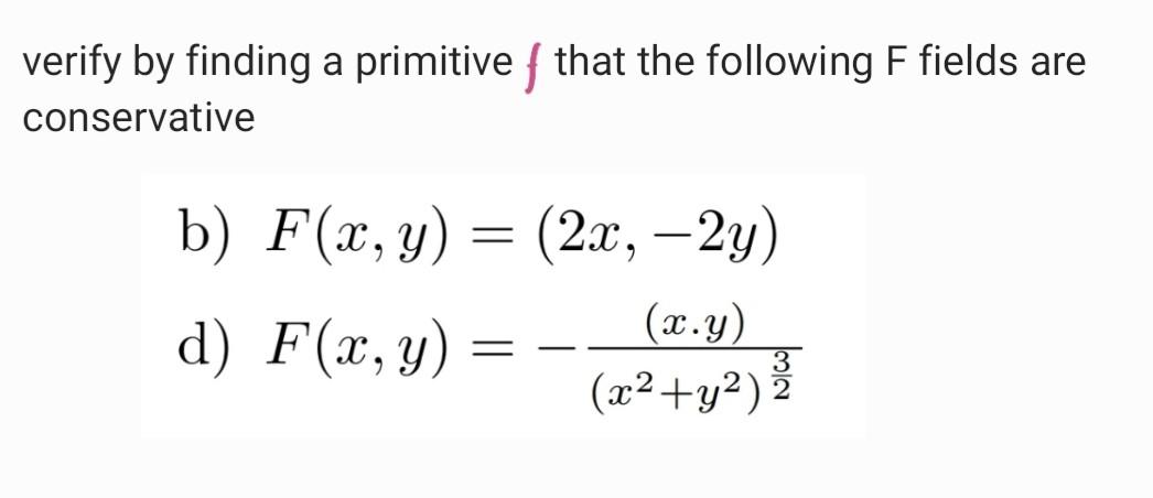Solved verify by finding a primitive f that the following F | Chegg.com