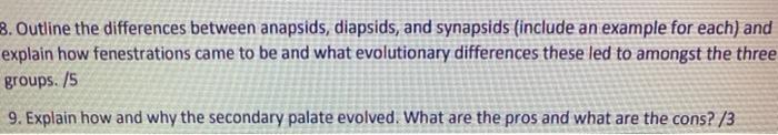 Solved 8. Outline the differences between anapsids, | Chegg.com