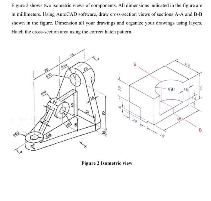 Solved Figure 2 shows two isometric views of components. All | Chegg.com