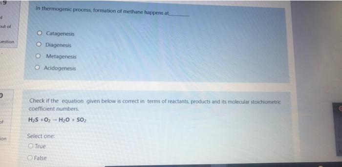 Solved 19 In thermogenic process, formation of methane | Chegg.com