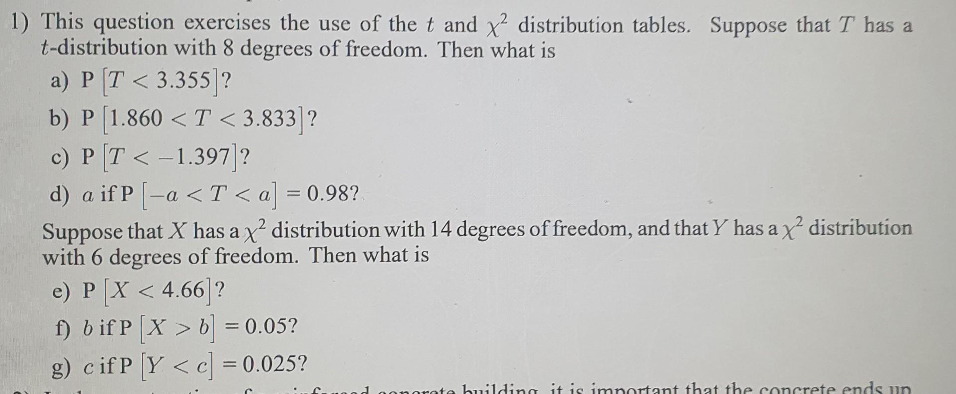 Solved 1) This question exercises the use of the t and χ2 | Chegg.com