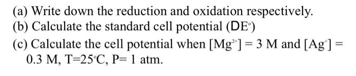 Solved 3. 2Ag (aq) + Mg (s) Ⓡ 2Ag (s) + Mg²+ (aq) | Chegg.com