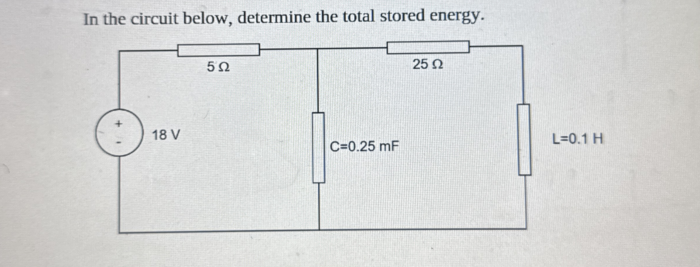 Solved In the circuit below, determine the total stored | Chegg.com