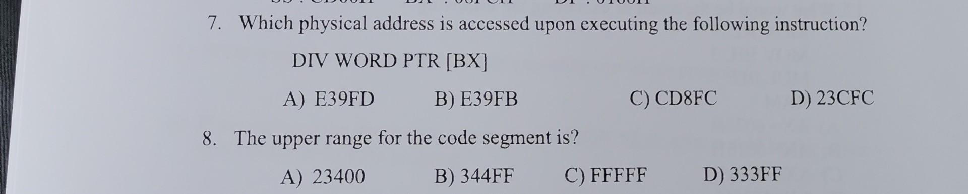 Solved 7. Which physical address is accessed upon executing | Chegg.com