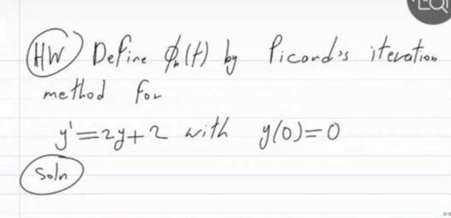 Solved (HW) Define Pelt) by Picond's iteration method for | Chegg.com