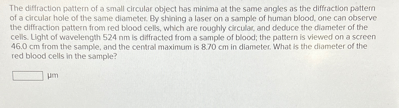 Solved The diffraction pattern of a small circular object | Chegg.com