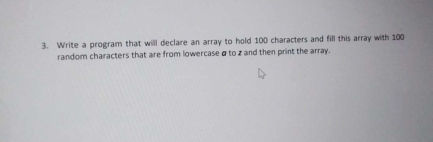 Solved 3. Write a program that will declare an array to hold | Chegg.com