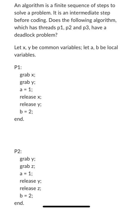 Solved An algorithm is a finite sequence of steps to solve a | Chegg.com