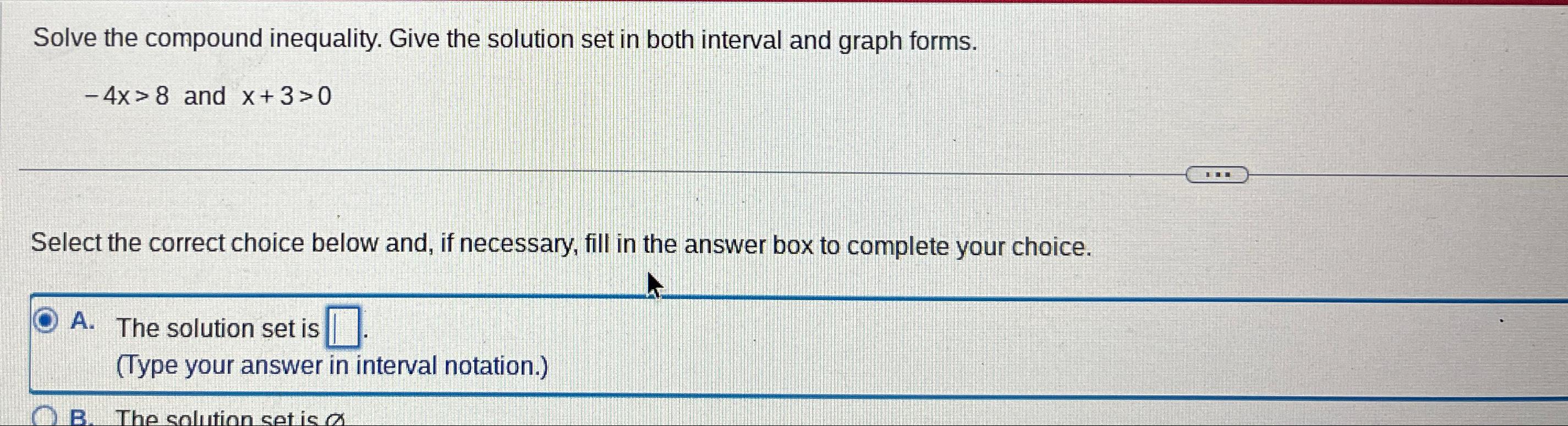 Solved Solve the compound inequality. Give the solution set | Chegg.com