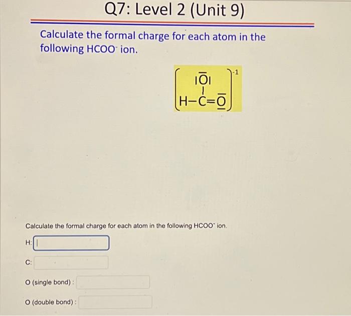 Solved Calculate the formal charge for each atom in the | Chegg.com