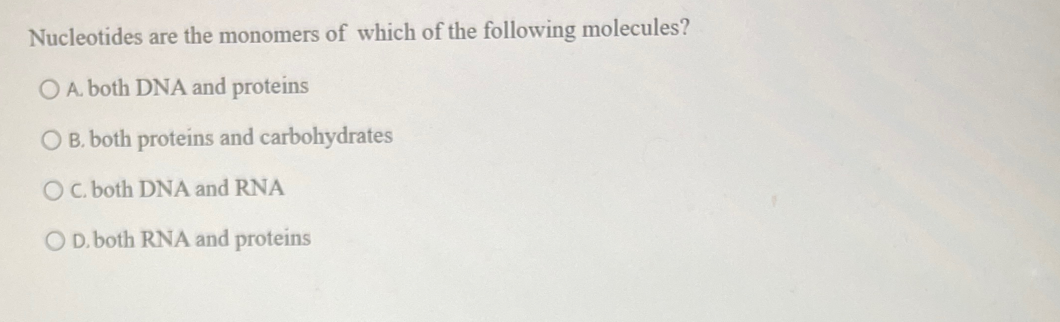 Solved Nucleotides are the monomers of which of the | Chegg.com