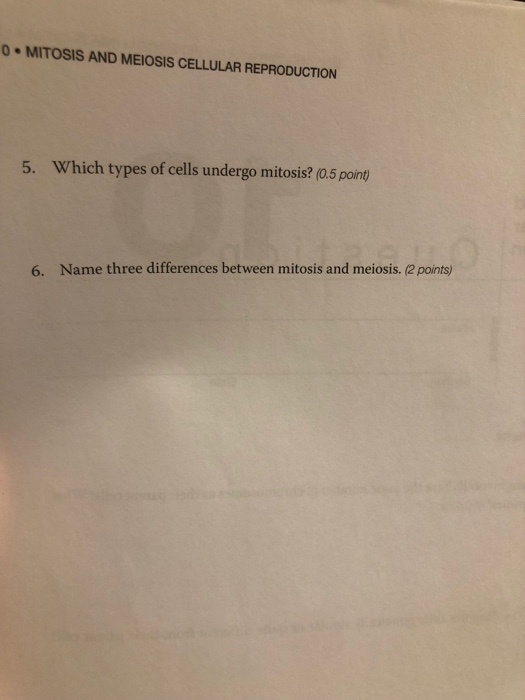 Solved Mitosis and Meiosis Cellular Reproduction Questions | Chegg.com