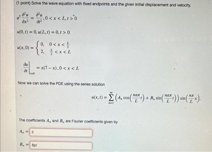 Solved (1 point) Solve the wave equation with fixed | Chegg.com