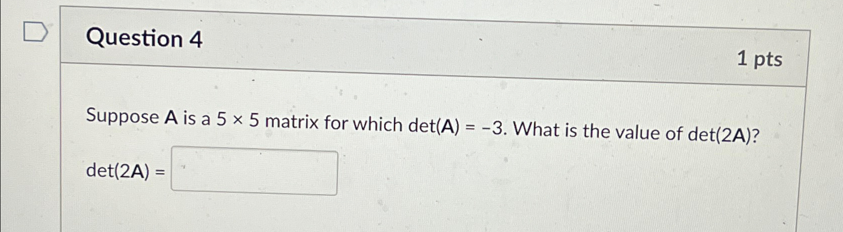 Solved Question 41 ﻿ptsSuppose A ﻿is a 5×5 ﻿matrix for which | Chegg.com