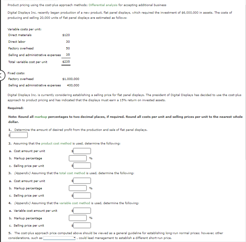 Solved Product pricing using the cost-plus approach methods; | Chegg.com