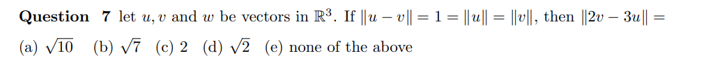 Solved Question 7 let u, v and w be vectors in R3. If \| | Chegg.com Solved Question 7 let u, v and w be vectors in R3. If \| | Chegg.com
