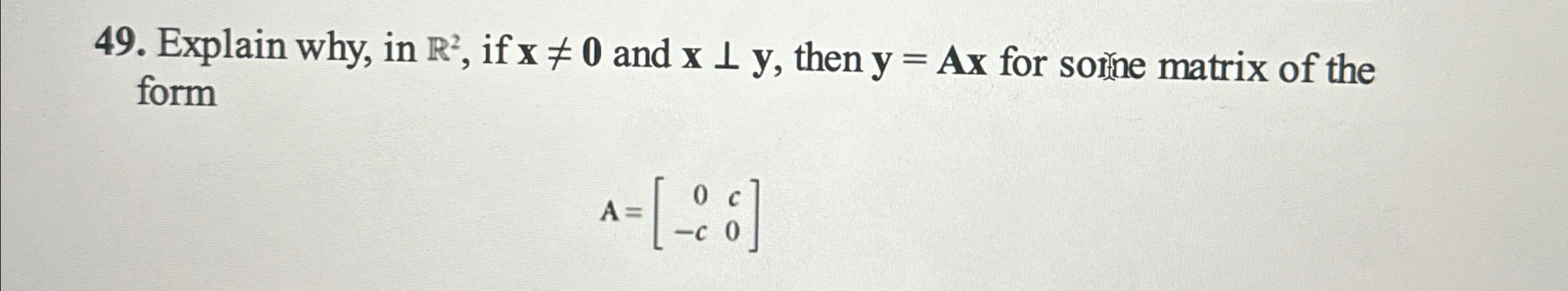 Solved Explain why, in R2, ﻿if x≠0 ﻿and |)y, ﻿then y=Ax ﻿for | Chegg.com