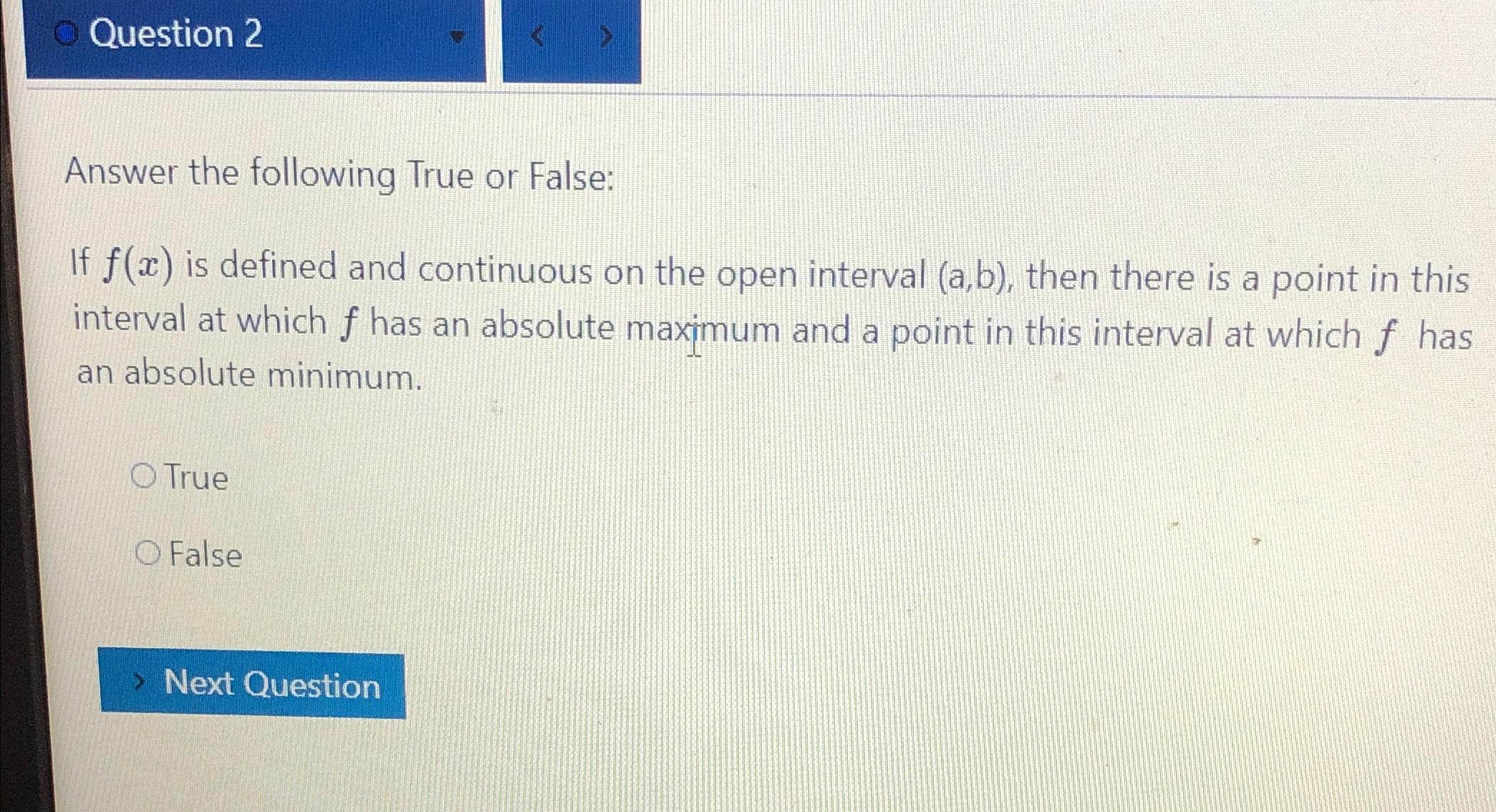 Solved Question 2Answer the following True or False:If f(x) | Chegg.com