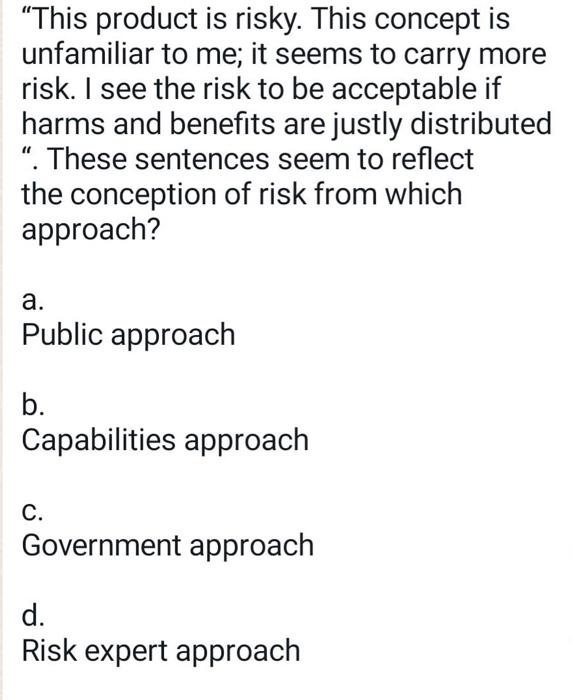 Solved "This product is risky. This concept is unfamiliar to | Chegg.com