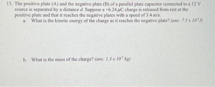Solved 3. The positive plate (A) and the negative plate (B) | Chegg.com