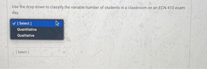 Use the drop-down to classify the variable number of | Chegg.com