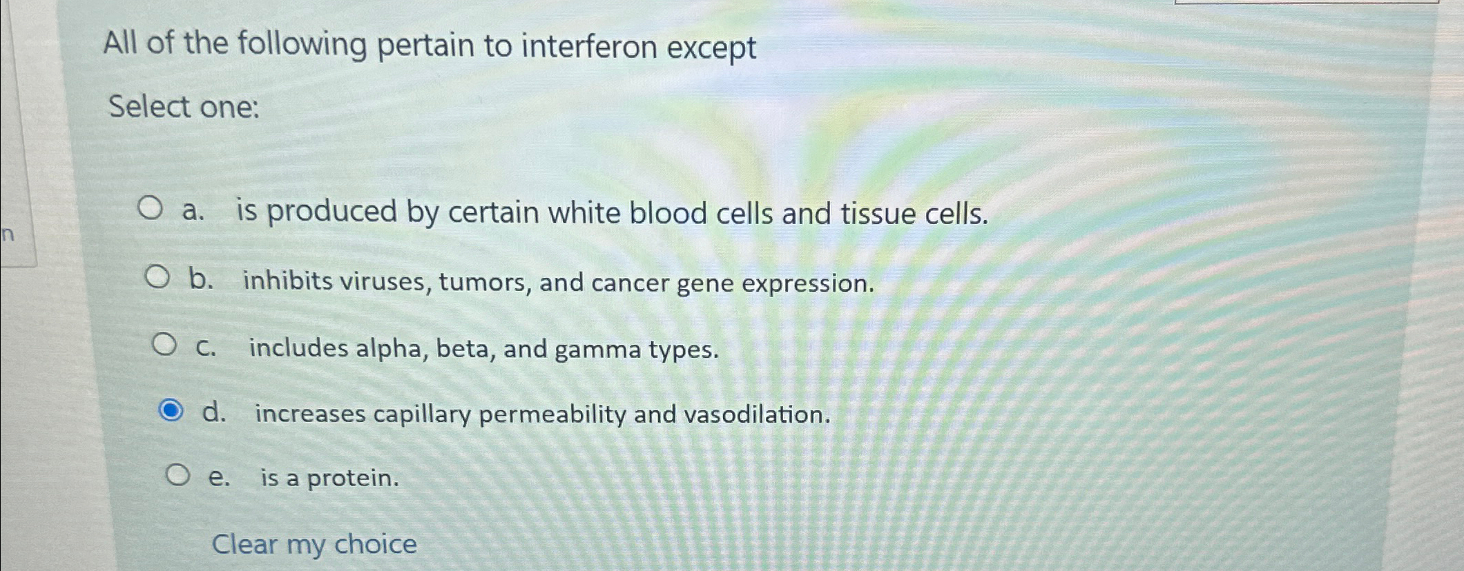 Solved All of the following pertain to interferon | Chegg.com