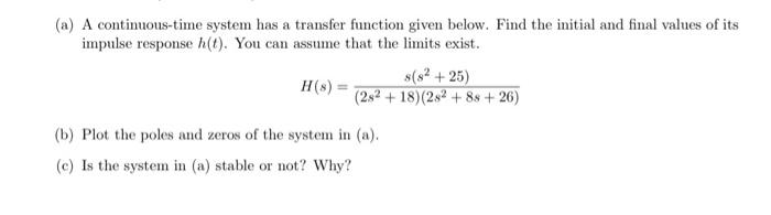Solved (a) A continuous-time system has a transfer function | Chegg.com